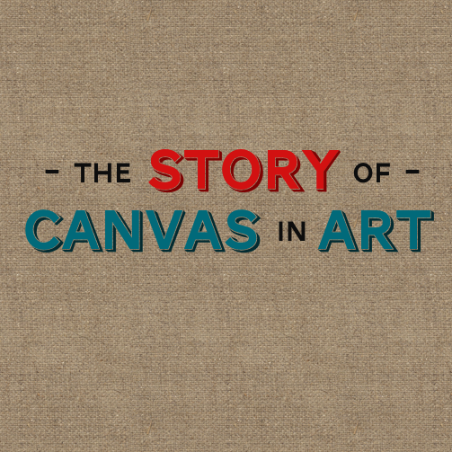 The Story of Canvas in Art: How Canvas Became the Standard for ...